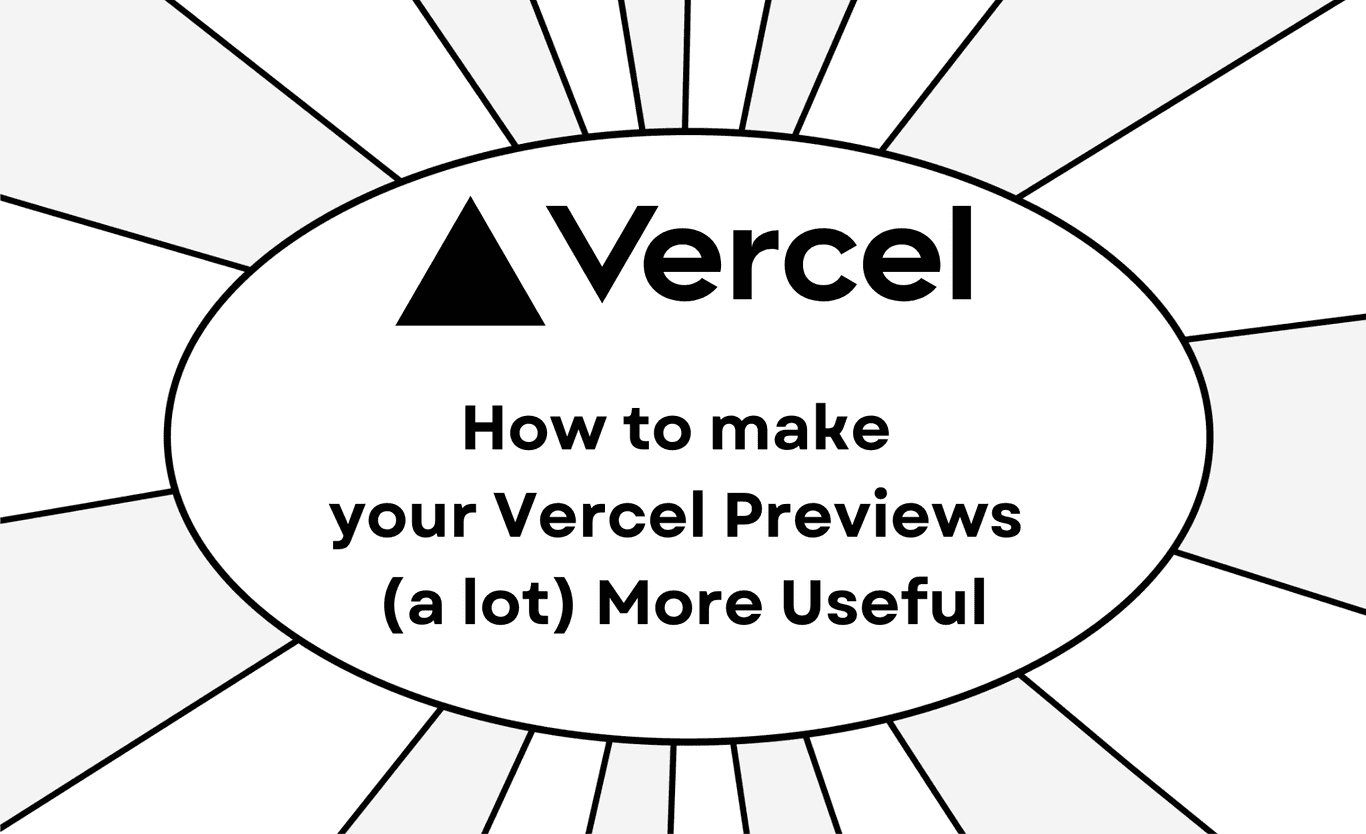 How to make your Vercel Deploy Previews (a lot) better | Livecycle