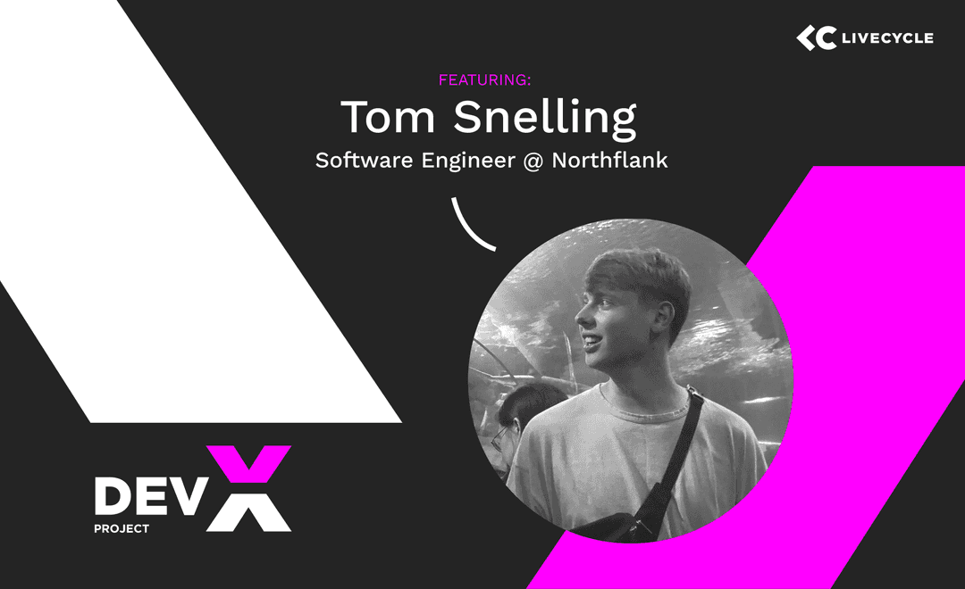 The Dev-X Project: Featuring Tom Snelling | Livecycle