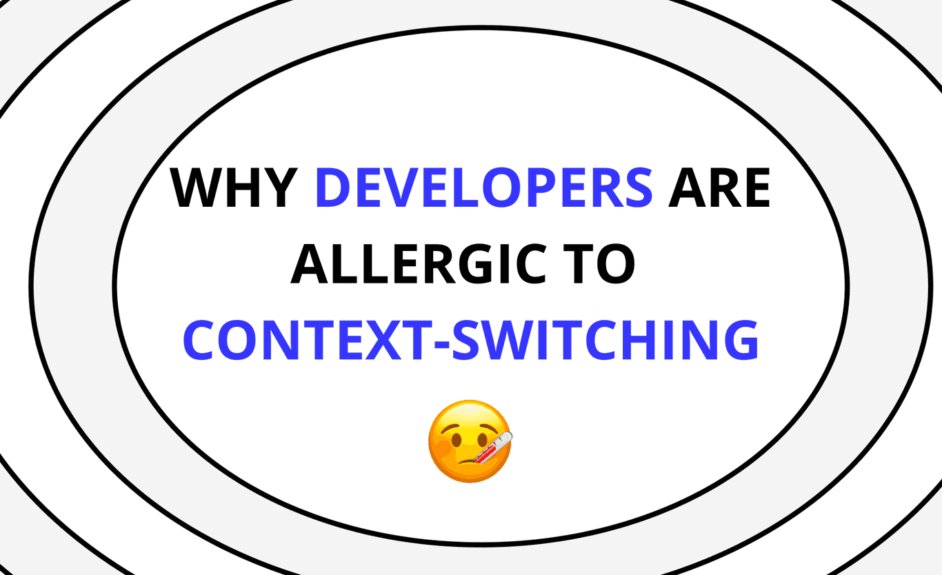 Why Developers Are So Allergic to Context-Switching | Livecycle